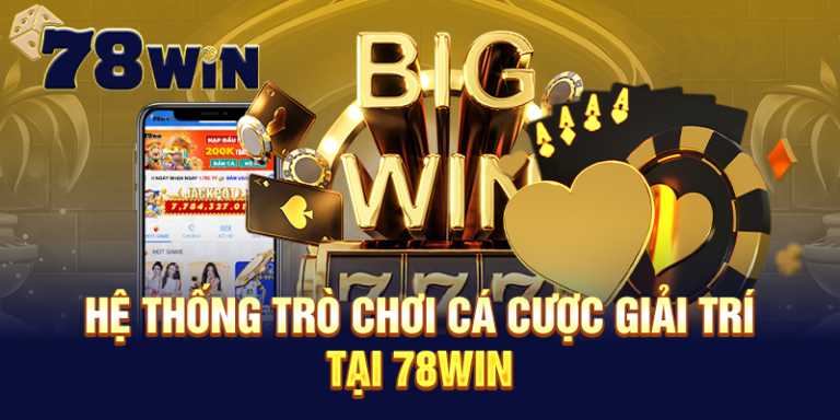 78WIN - Nhà Cái Giải Trí Casino An Toàn, Minh Bạch #1